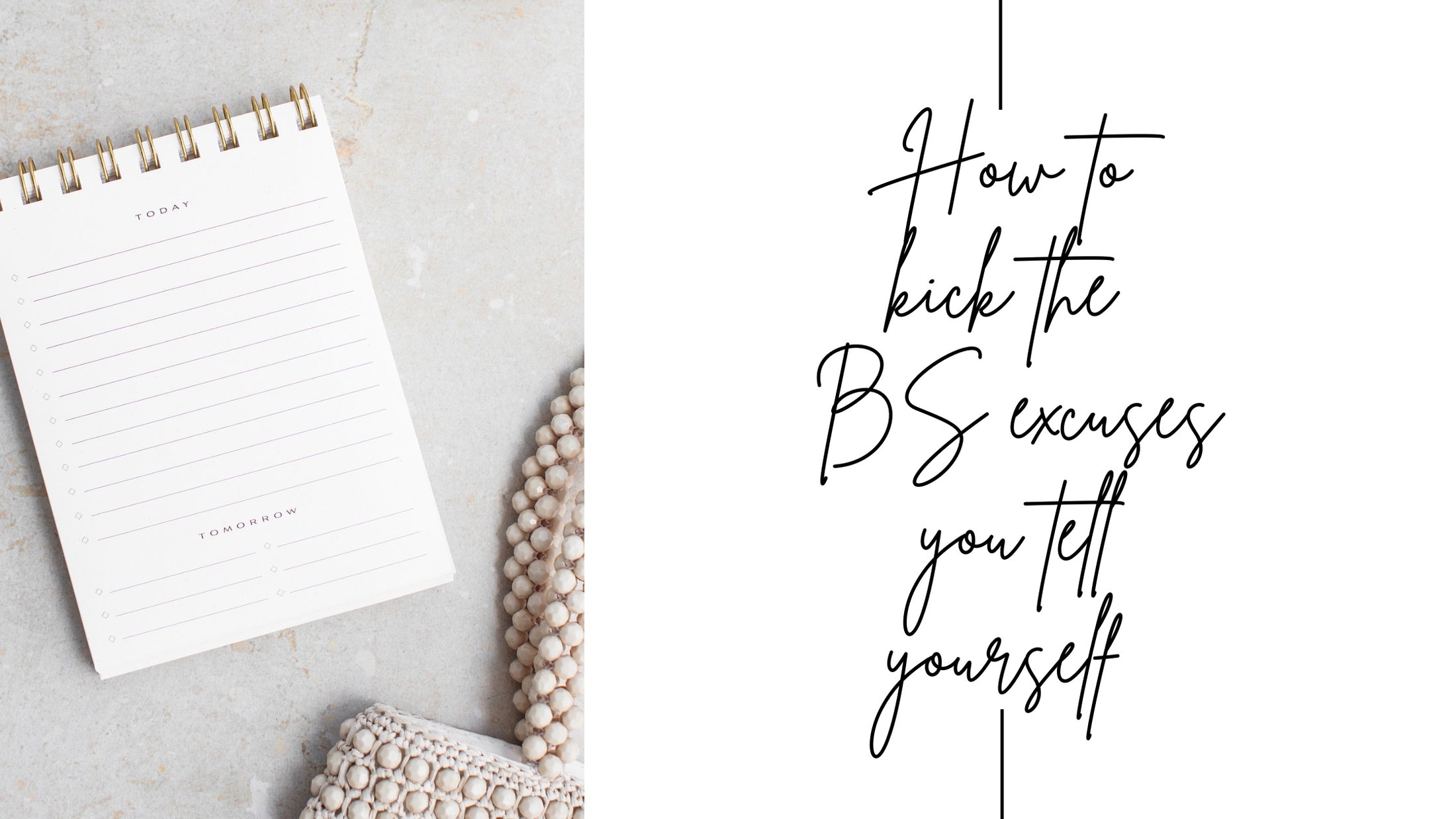 How To Kick The BS Excuses You Tell Yourself – The Holistic Fix